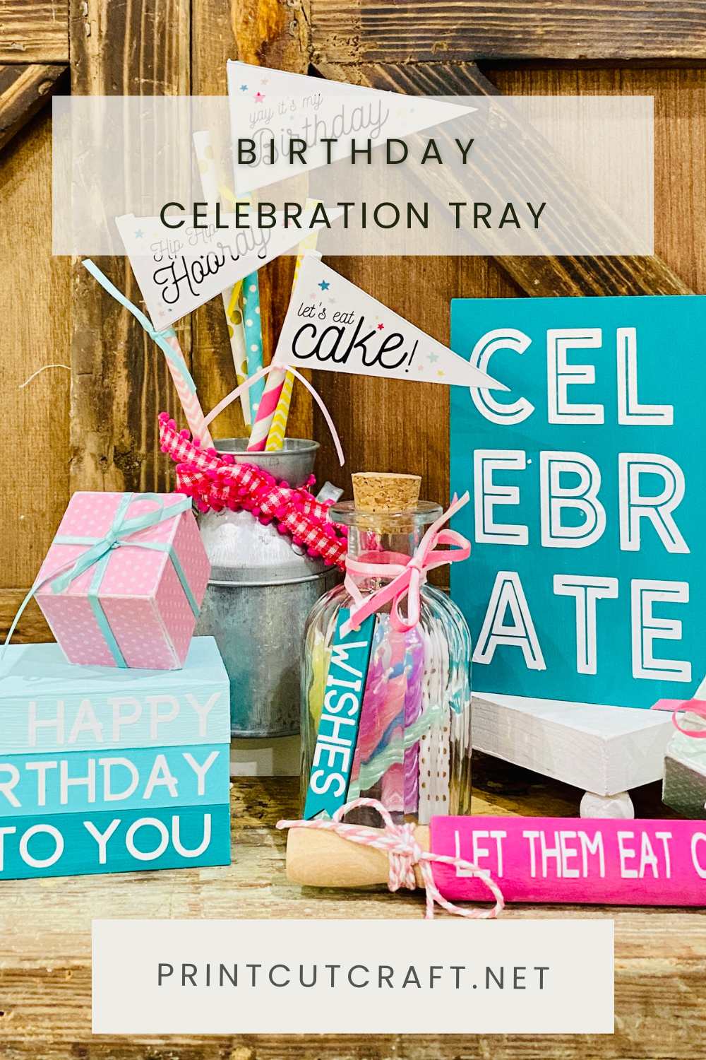 Birthday Celebration Tiered Tray - Print Cut Craft