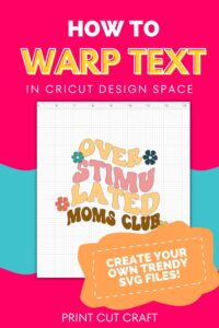 How to Warp Text in Cricut Design Space - Print Cut Craft