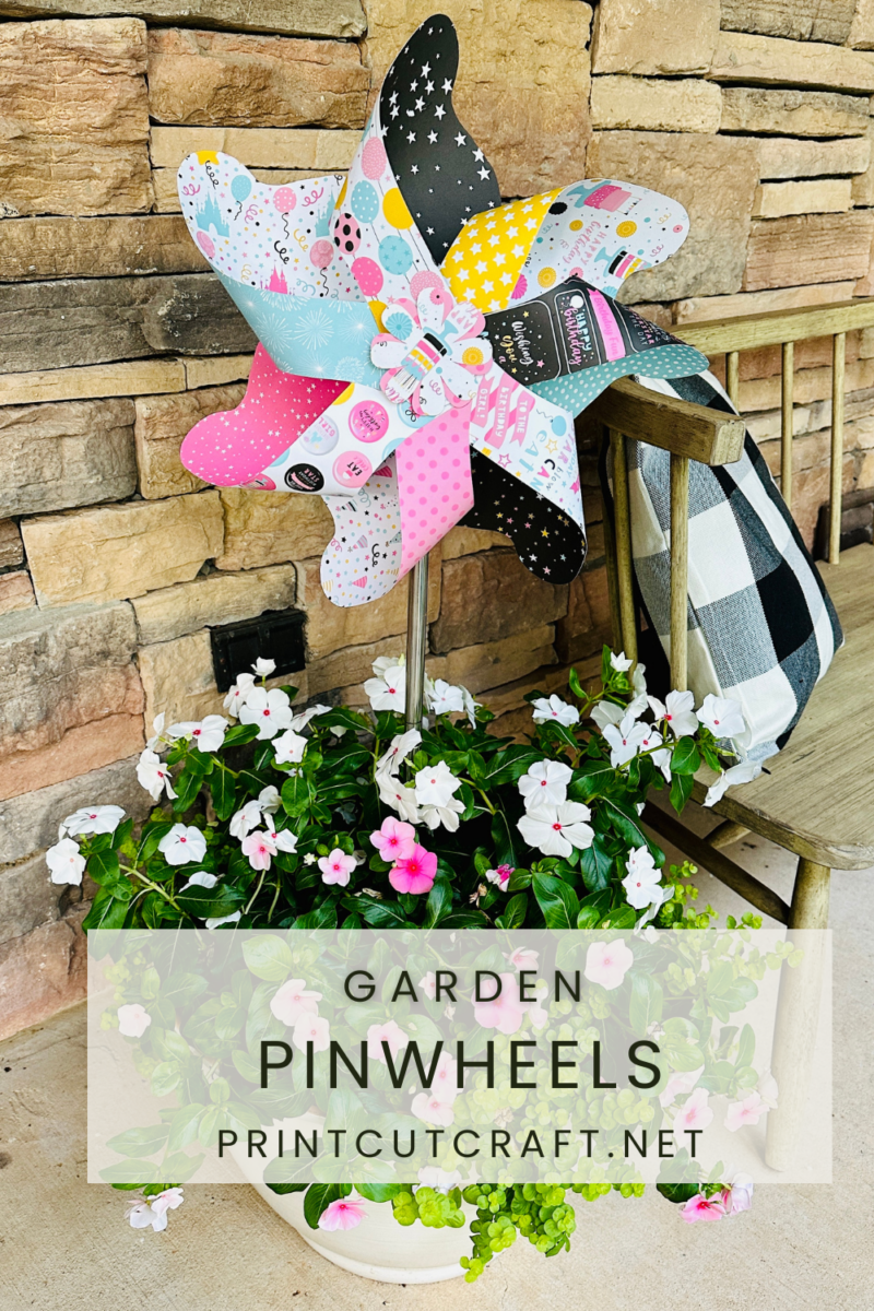 Garden Pinwheels - Print Cut Craft